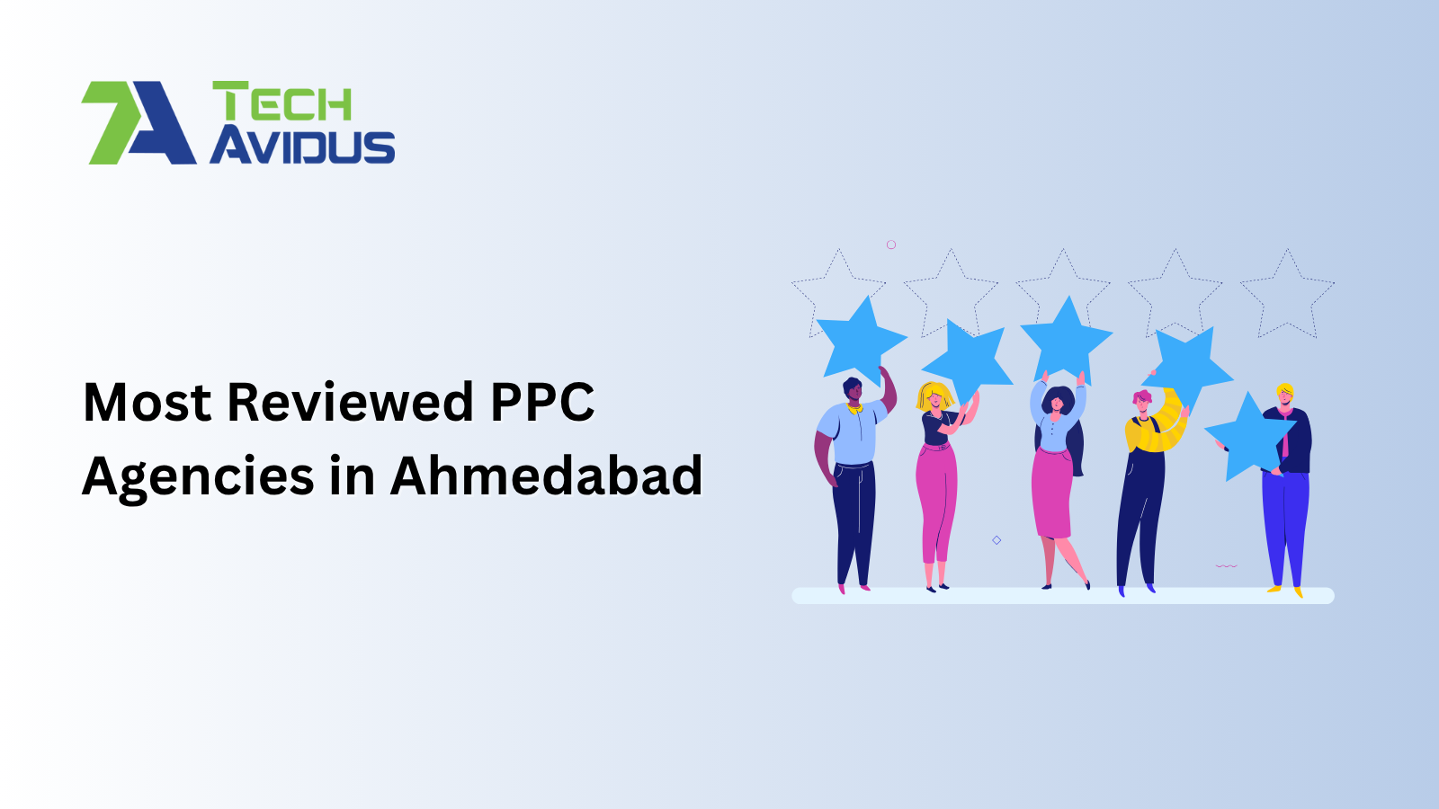Most Reviewed PPC Agencies in Ahmedabad | TechAvidus